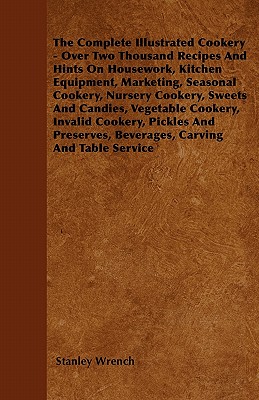 The Complete Illustrated Cookery - Over