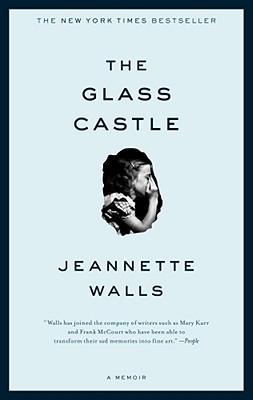 The Glass Castle: A Memoir