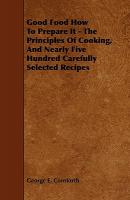 Good Food How to Prepare It - The