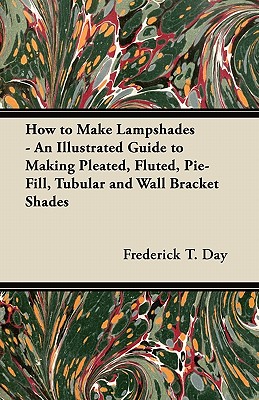 How to Make Lampshades - An Illustrated