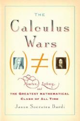 The Calculus Wars: Newton, Leibniz, and