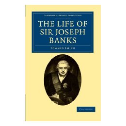 The Life of Sir Joseph Banks: President