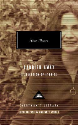 Carried Away: A Selection of Stories (Everyman's Library)出走