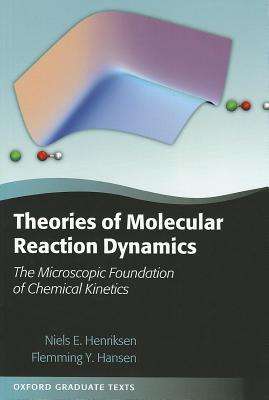 Theories of Molecular Reaction Dynamics: