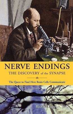 Nerve Endings: The Discovery of the