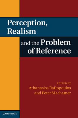 Perception, Realism, and the Problem of
