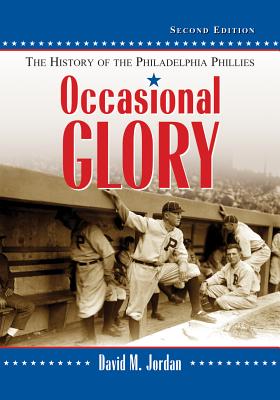 Occasional Glory: The History of the