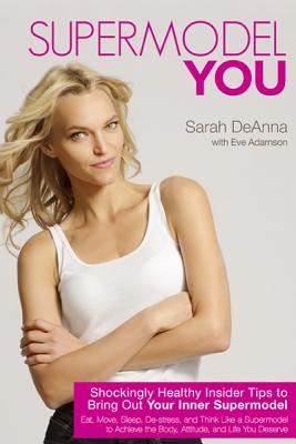 Supermodel You: Shockingly Healthy