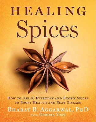 Healing Spices: How to Use 50 Everyday