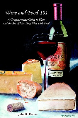 Wine and Food-101: A Comprehensive Guide