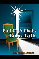 Pull Up a Chair, Let's Talk
