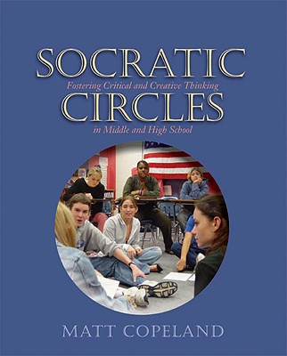 Socratic Circles: Fostering Critical and