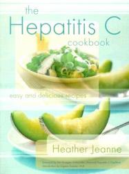 The Hepatitis C Cookbook: Easy and