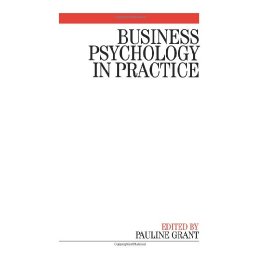 Business Psychology In Practice