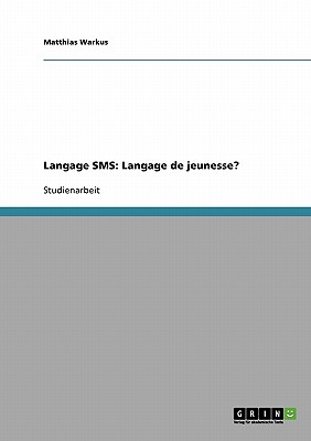 Langage SMS: Langage de Jeunesse?