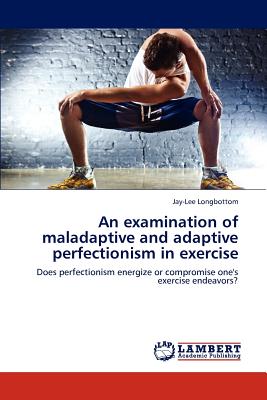 An Examination of Maladaptive an