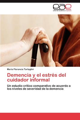 Demencia y El Estr S del Cuidad