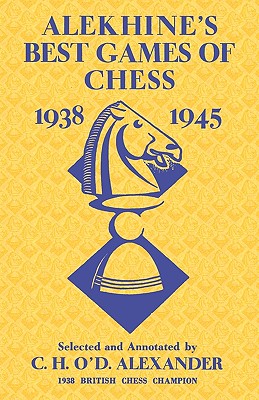 Alekhine's Best Games of Chess