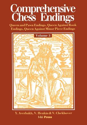 Comprehensive Chess Endings Volume 3