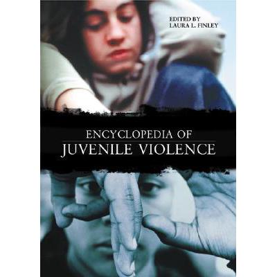 Encyclopedia of Juvenile Violence