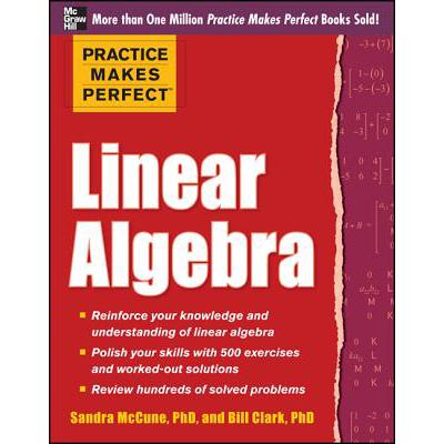 Practice Makes Perfect Linear Algebra: With ...