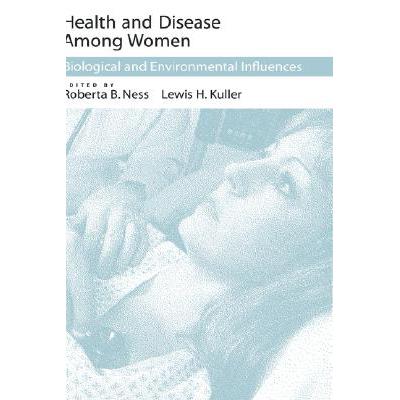 Health and Disease Among Women: Biological a...