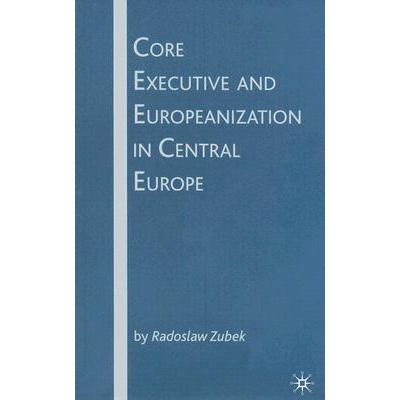 Core Executive and Europeanization in Centra...