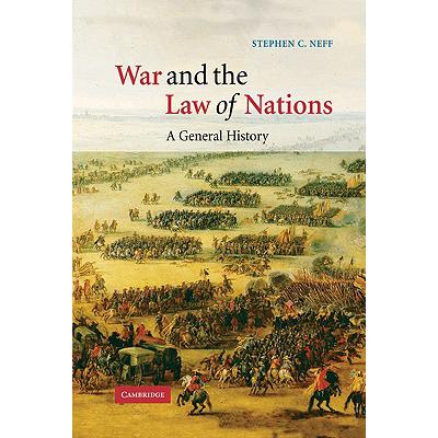 War and the Law of Nations: A General History