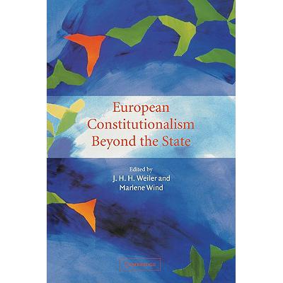 European Constitutionalism Beyond the State