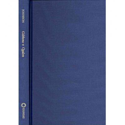 Gibbons v. Ogden: John Marshall, Steamboats, and the Commerce Clause