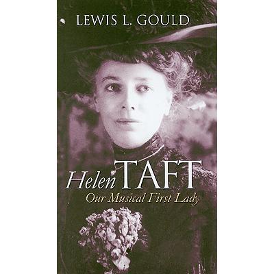 Helen Taft: Our Musical First Lady