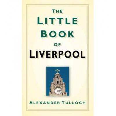 The Little Book of Liverpool