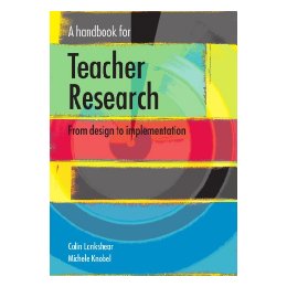 A Handbook for Teacher Research