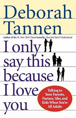 I Only Say This Because I Love