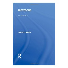 Nietzsche: An Approach