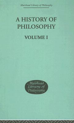 A History of Philosophy: Volume 1