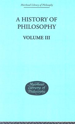A History of Philosophy: Volume