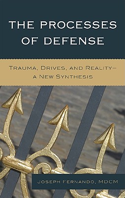 The Processes of Defense: Trauma