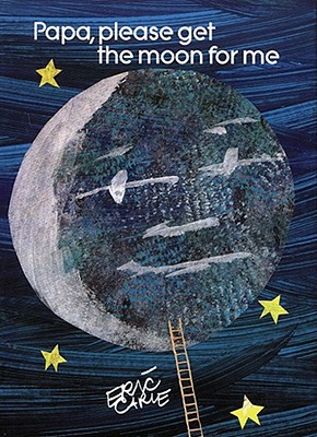 英文原版Papa, Please Get the Moon for