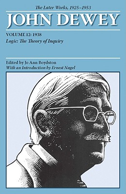 The Later Works of John Dewey, Volume