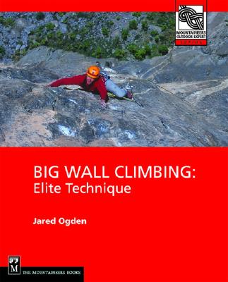Big Wall Climbing: Elit