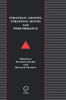 Strategic Groups, Strategic Moves and