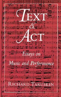 Text and ACT: Essays on Music and