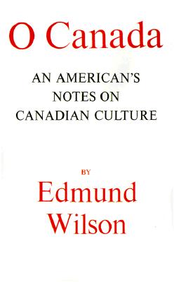 O Canada: An American's Notes o