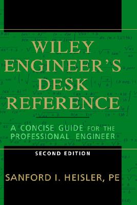 The Wiley Engineer'S Desk Reference: A