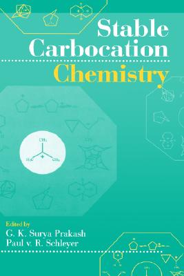 Stable Carbocation Chemistry