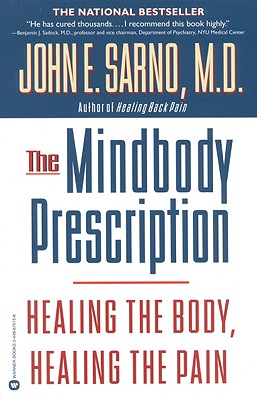 The Mindbody Prescription: Healing the