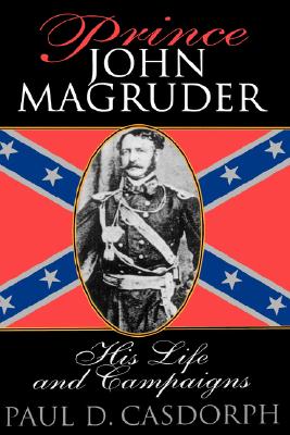 Prince John Magruder: His Life And