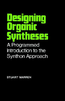 Designing Organic Syntheses - A