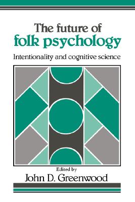 The Future of Folk Psychology: